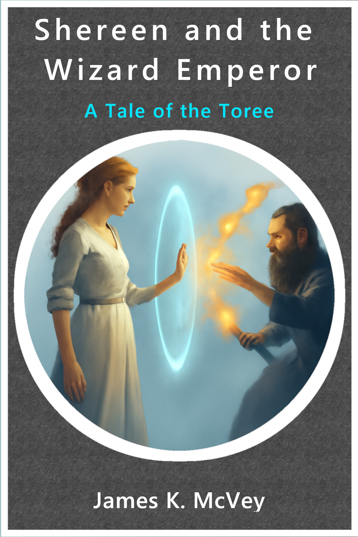 Shereen and the Wizard Emperor – James K. McVey